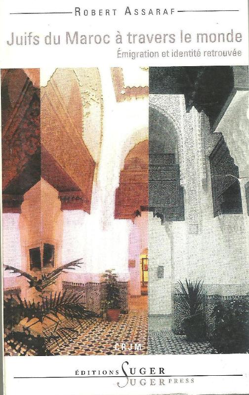 Juifs du Maroc a travers le monde –Robert Assaraf | מורשת יהדות מרוקו